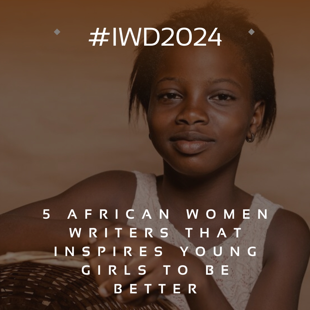 5 African Women Writers that Inspire Young Girls to Be Better - Sankofa ...